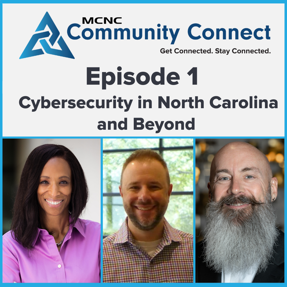MCNC shows passion for tech in new Community Connect podcast - MCNC