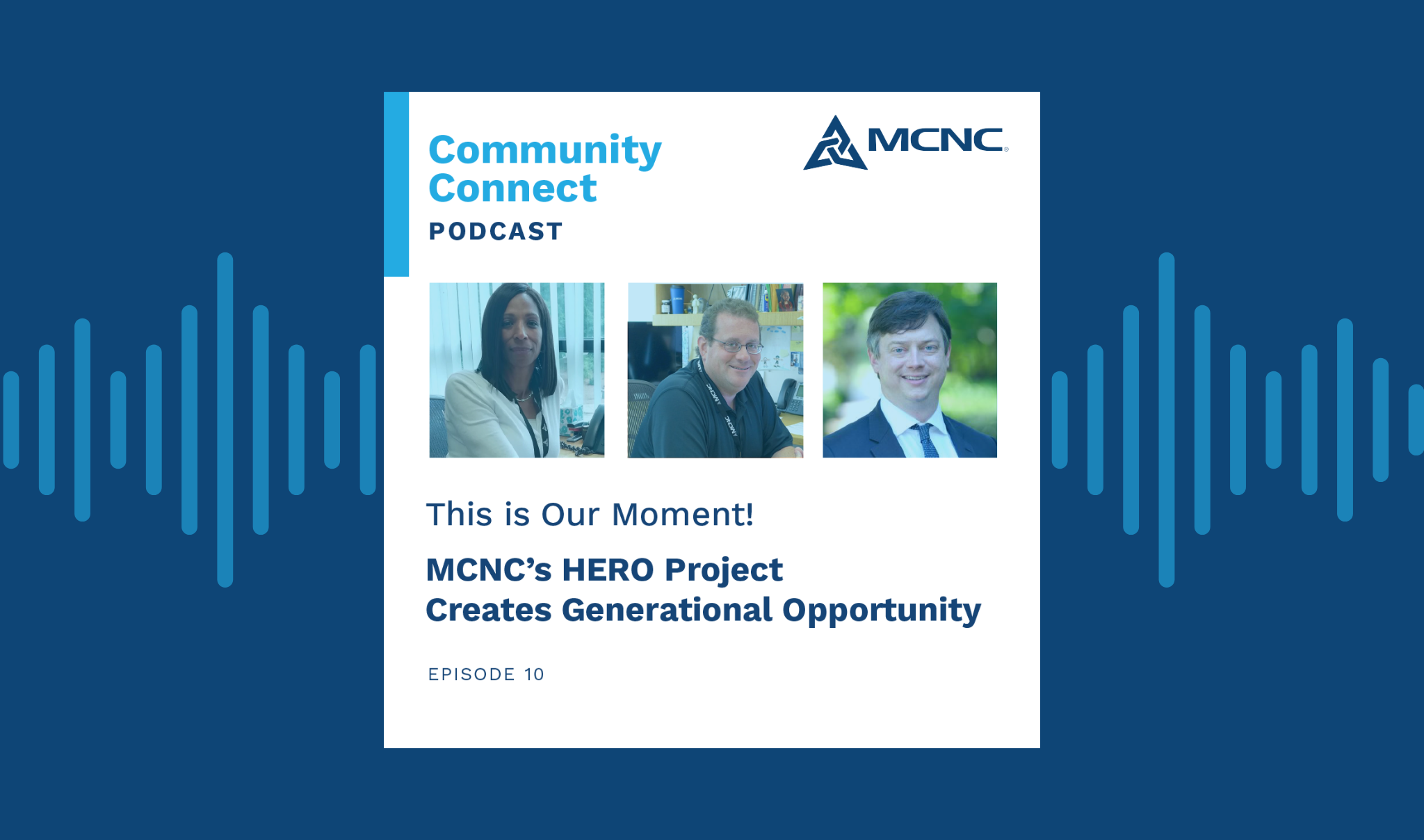 MCNC Podcast: HERO Project Sparks Opportunity in NC