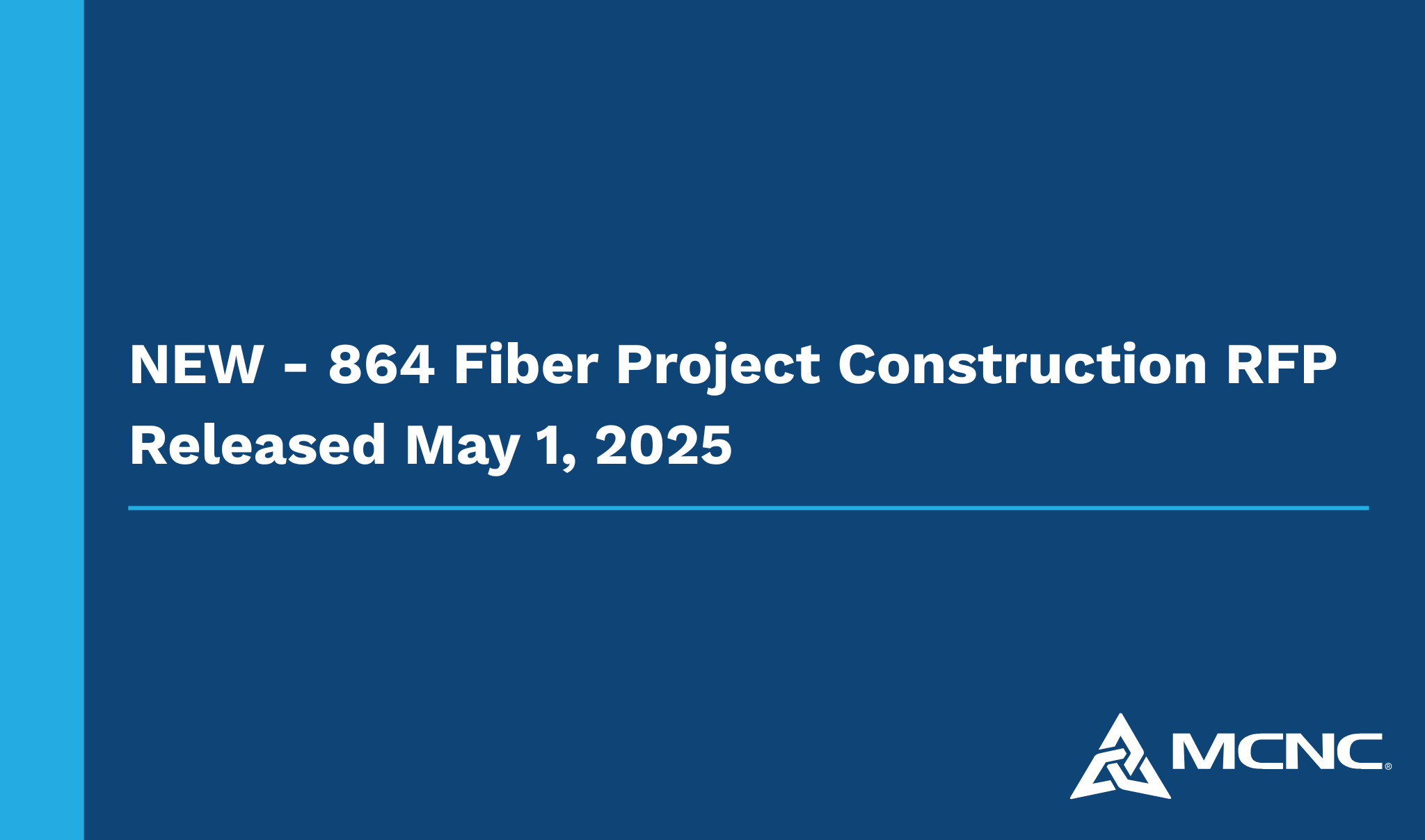 864 Fiber Project RFP — Released May 1, 2025! - MCNC